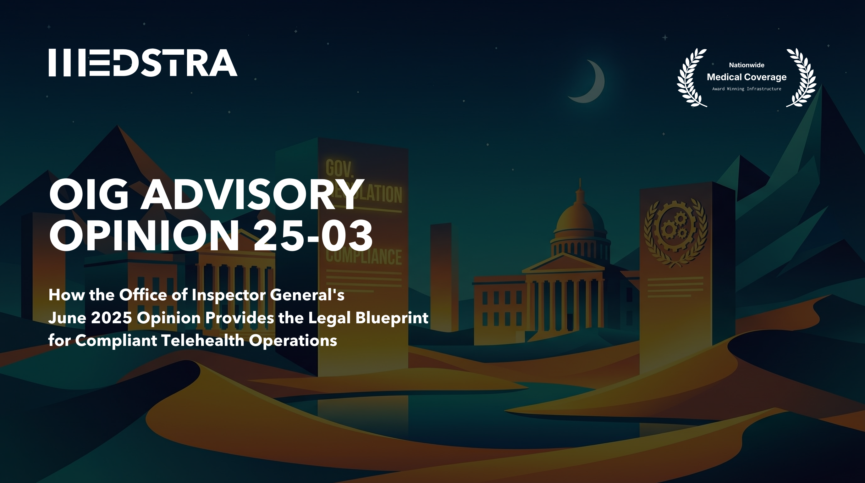 OIG Advisory Opinion 25-03: Federal Government Validates Telehealth MSO ...